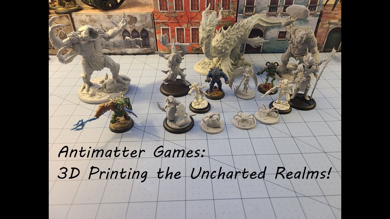 Antimatter Games: 3d printing the Uncharted Realms!