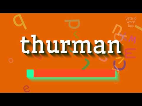 HOW TO PRONOUNCE THURMAN? QUICK AND EASY!