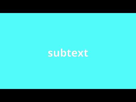 what is the meaning of subtext.