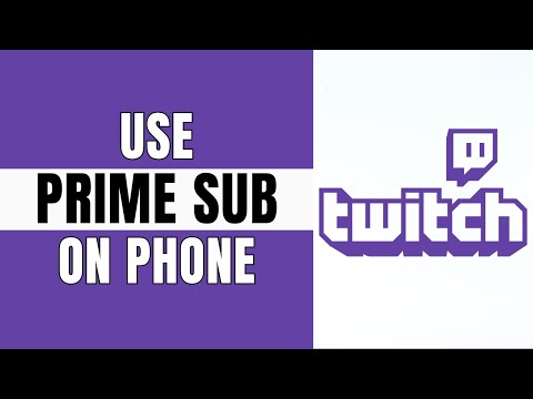 How to Use Twitch Prime Subscription on Mobile (2024) - Android & iPhone