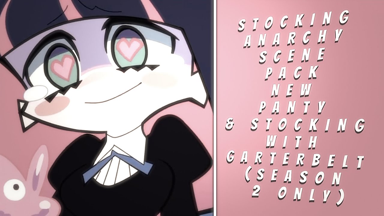 Stocking Anarchy Scene Pack || New PANTY & STOCKING with GARTERBELT (Season 2 only)
