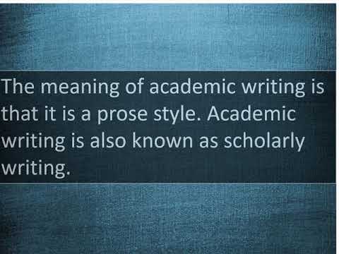 What Is Meaning Of Academic Writing