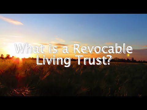What is a Revocable Living Trust?