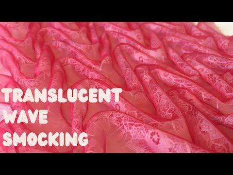 WAVE SMOCKING WITH TRANSLUCENT FABRIC | Fabric Manipulation | Didsbury Art Studio