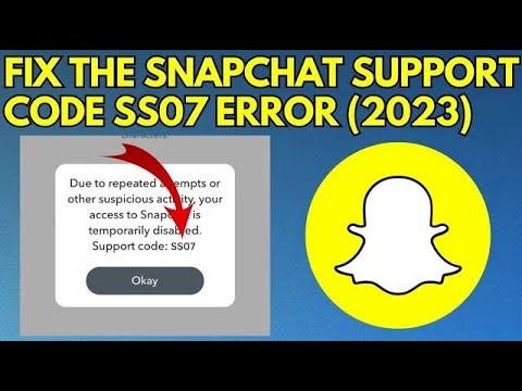 How to Fix Snapchat Support Code SS07 Error | Support Code SS07 Error Snapchat