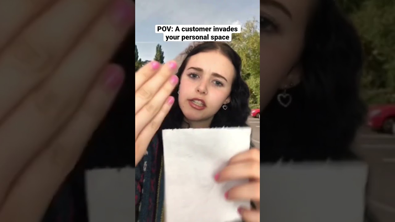 SHE INVADED MY PERSONAL SPACE