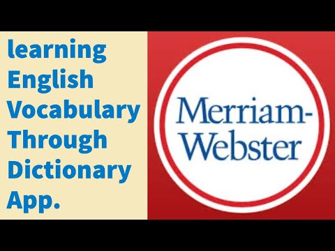 LESSON 3 - LEARNING ENGLISH VOCABULARY THROUGH MERRIAM WEBSTER’S DICTIONARY APP.