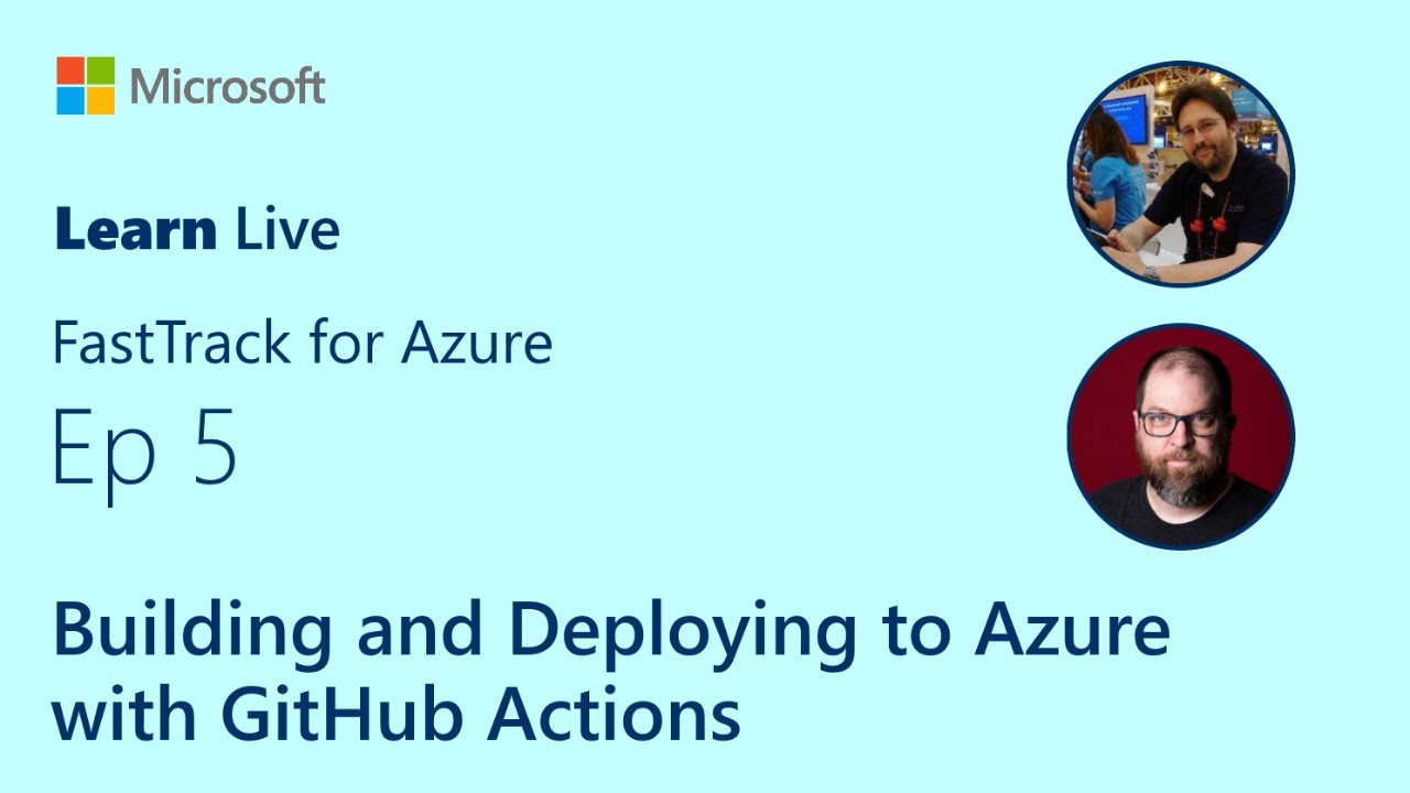 Learn Live - Building and Deploying to Azure with GitHub Actions