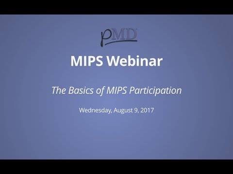 MIPS Webinar: The Basics of MIPS Participation, Healthcare – pMD