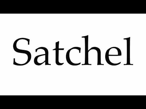How to Pronounce Satchel