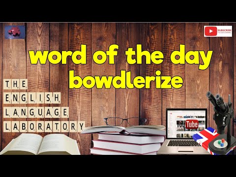 Word of The Day 28 January 2022 Bowdlerize.