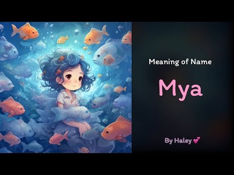 Meaning of girl name: Mya - Name History, Origin and Popularity