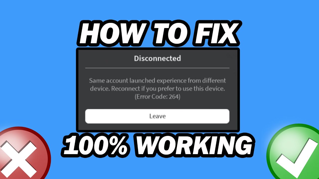 How to Fix Roblox Error Code 264 | Same Account Launched Experience from Different Device