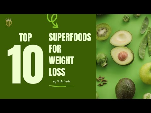 The 10 BEST Superfoods to Lose Weight Fast | Proven to Burn Fat