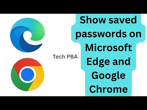 How to view or show saved passwords on Microsoft Edge and Google Chrome