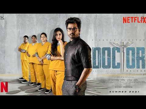 Doctor tamil full movie 2021 l new tamil movie l shiva karthikeyan l Nelson l priyanka mohan
