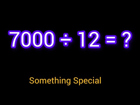 7000 Divided by 12 ||7000 ÷ 12||How do you divide 7000 by 12 step by step?||Long Division||7000/12