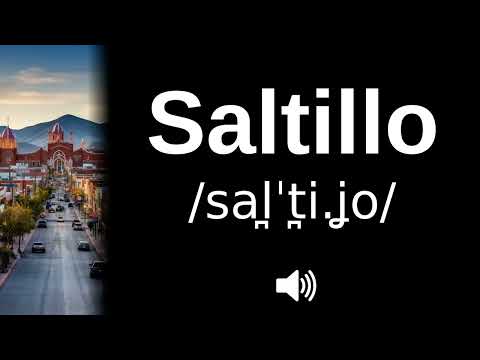 π²π½ How to pronounce Saltillo (CORRECTLY!)