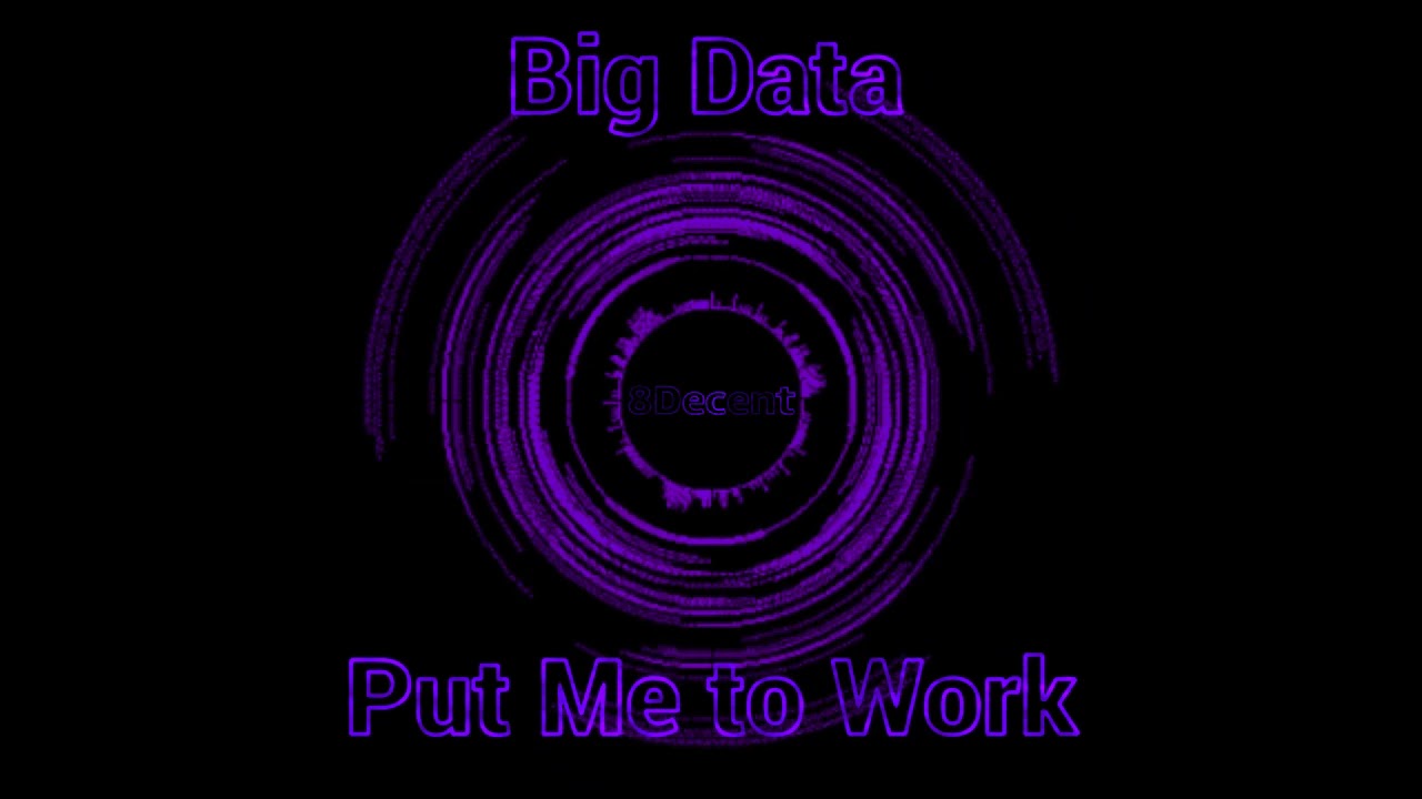 Big Data - Put Me to Work (8D Audio)