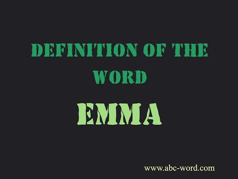 Definition of the word "Emma"