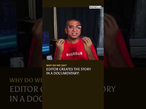 Why do we say? Editor creates story in a Documentary #trading #documentaryediting
