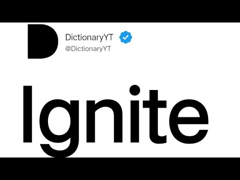 Ignite Meaning in English