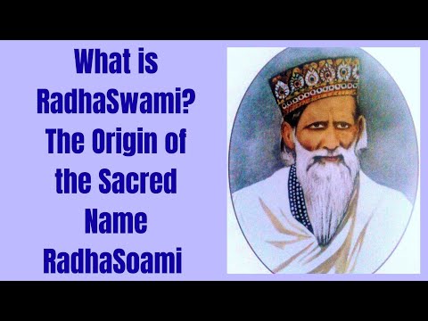 What is RadhaSwami? On the Origin of the Sacred Name of God RadhaSoami - Sant Mat Satsang Podcast