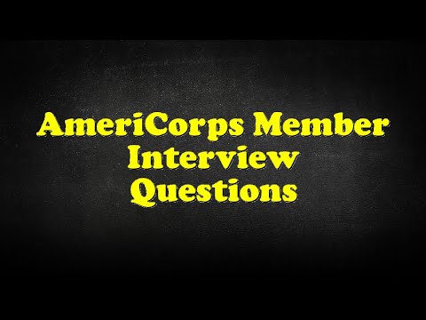 AmeriCorps Member Interview Questions