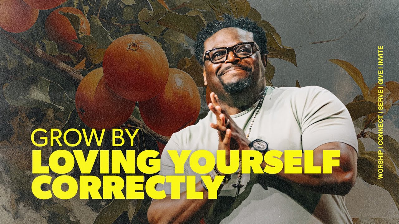 Worshiping (Loving Yourself Correctly) | Pastor Derwin Gray | Transformation Church
