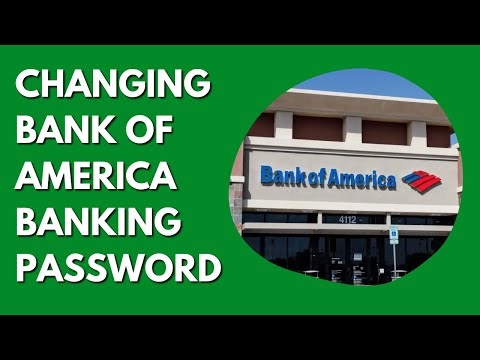 How Do I Change My Bank of America Online Banking Password?