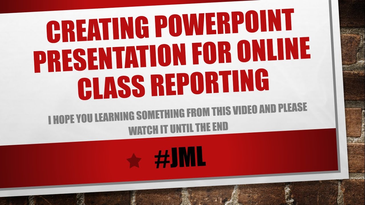 Creating PowerPoint Presentation for Online Class Reporting #jml