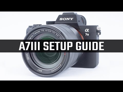 Sony A7 III: Initial setup guide (ILCE7M3B.CEC)