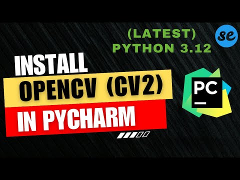 How to Install cv2 (OpenCV) in Pycharm | On Windows / Mac OS [2024]