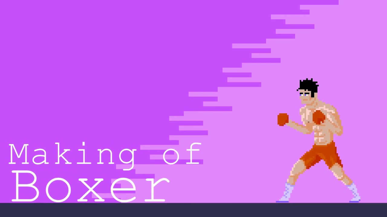 Pixel Art - Making and Animating a Boxer