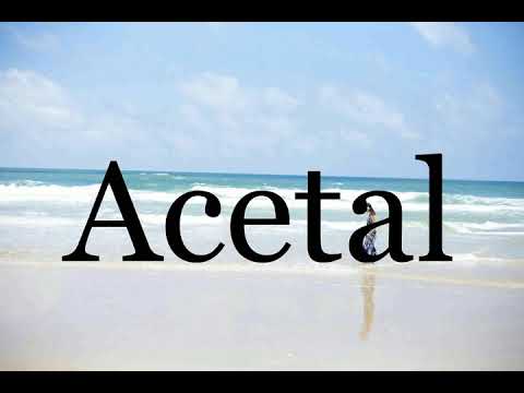 How To Pronounce Acetal🌈🌈🌈🌈🌈🌈Pronunciation Of Acetal