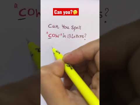 Can you spell COW in 13 letters?๐ค