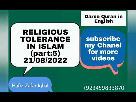 RELIGIOUS TOLERANCE IN ISLAM (part:5) 21/08/2022