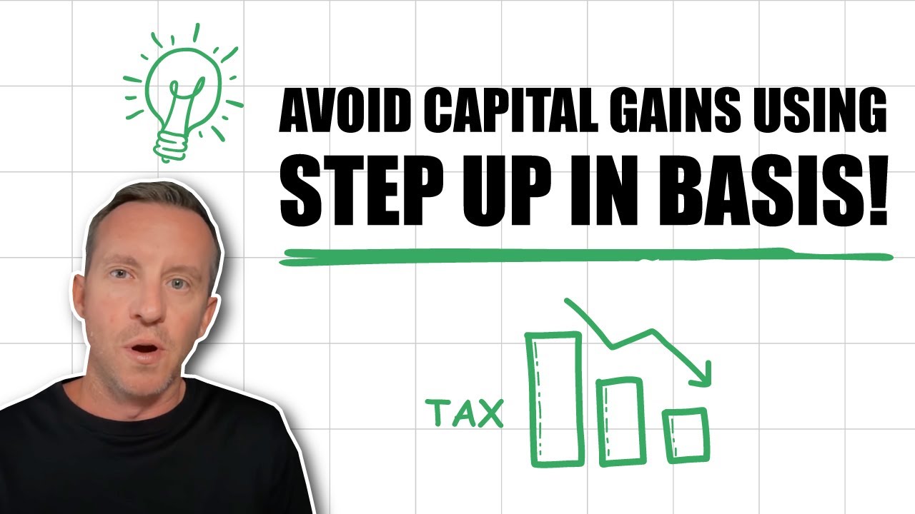 Step-Up in Basis Explained | How to Avoid Capital Gains Tax