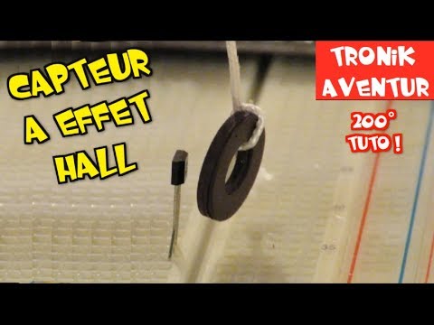 TRONIK AVENTUR 200 - CAPTEUR EFFET HALL 3144 - TUTO ELECTRONIQUE POUR DEBUTANTS