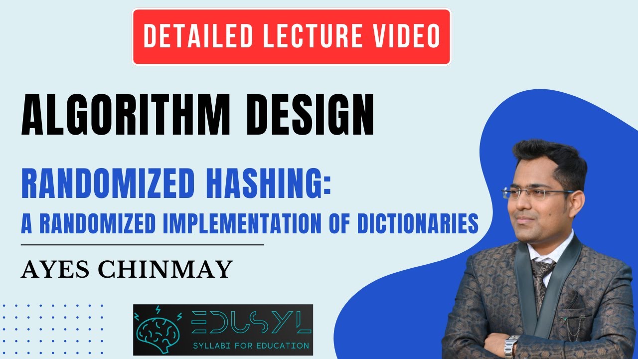 Algorithm Design | Randomized Algorithm | Hashing: A Randomized Implementation of Dictionaries