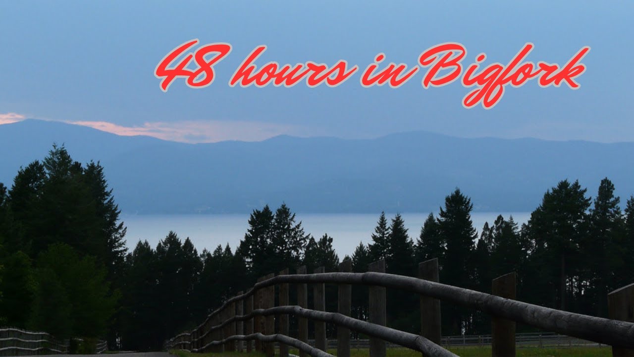 48 hours in Bigfork (MT): a Montana gem