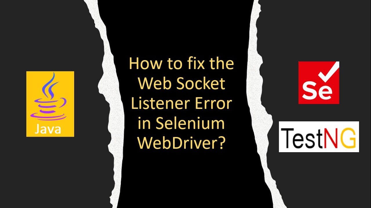 How to fix the Web Socket Listener Error in Selenium WebDriver?