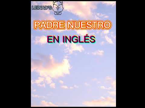 "Padre Nuestro" en inglés