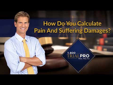 How Do You Calculate Pain And Suffering Damages?
