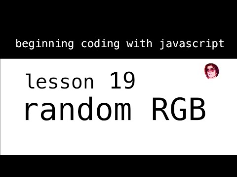 Beginning Coding with Javascript. Lesson 19: Random RGB.