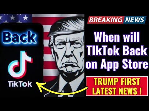 When will tiktok be back in the app store || when will tiktok come back to the app store