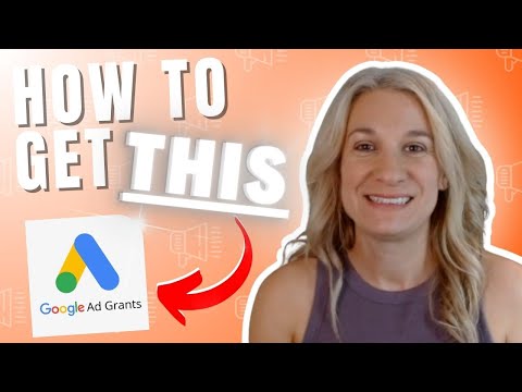 How to Apply For and Get The Google Ad Grant for Nonprofits (Easiest Method)