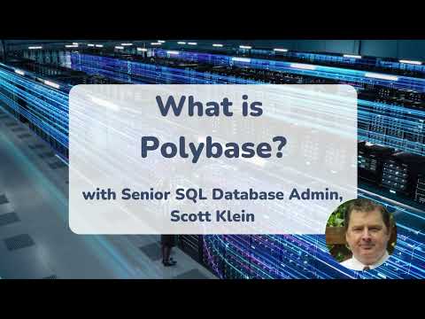 What is Polybase with Scott Klein - 4 min explainer