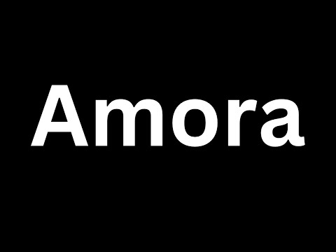 How to Pronounce "Amora" in English language? [How to say Amora?]#Amora