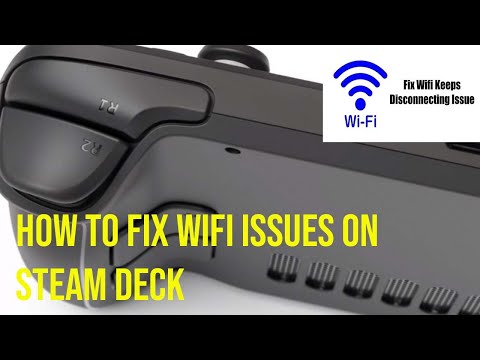 Steam Deck WiFi Disconnect Issue Fix / Wi-Fi Speed Upgrade